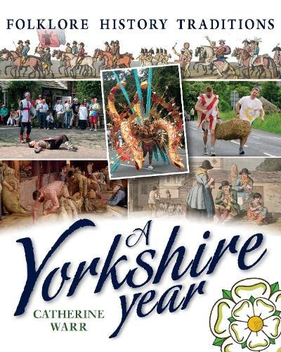 A Yorkshire Year: Folklore, history, traditions* | Fox Lane Books