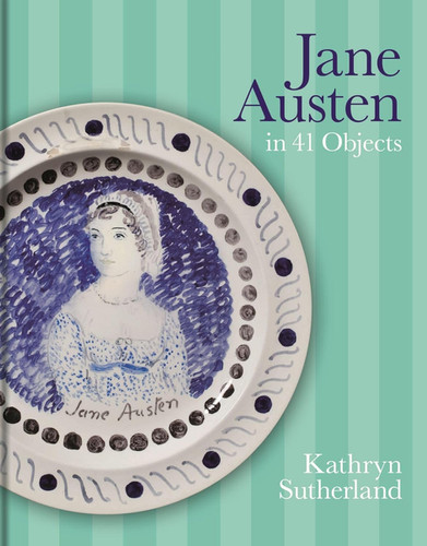 Jane Austen in 41 Objects | Fox Lane Books