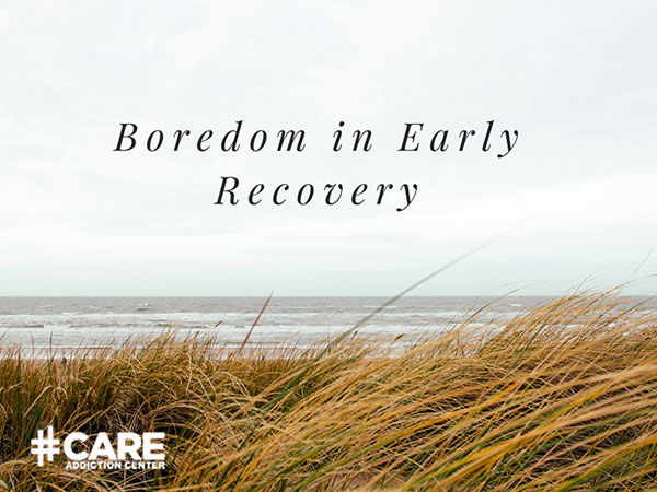 Boredom & Addiction Recovery