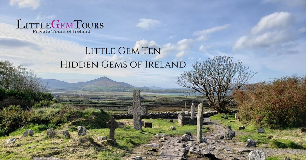 Little Gem Ten - Hidden Gems in Ireland...