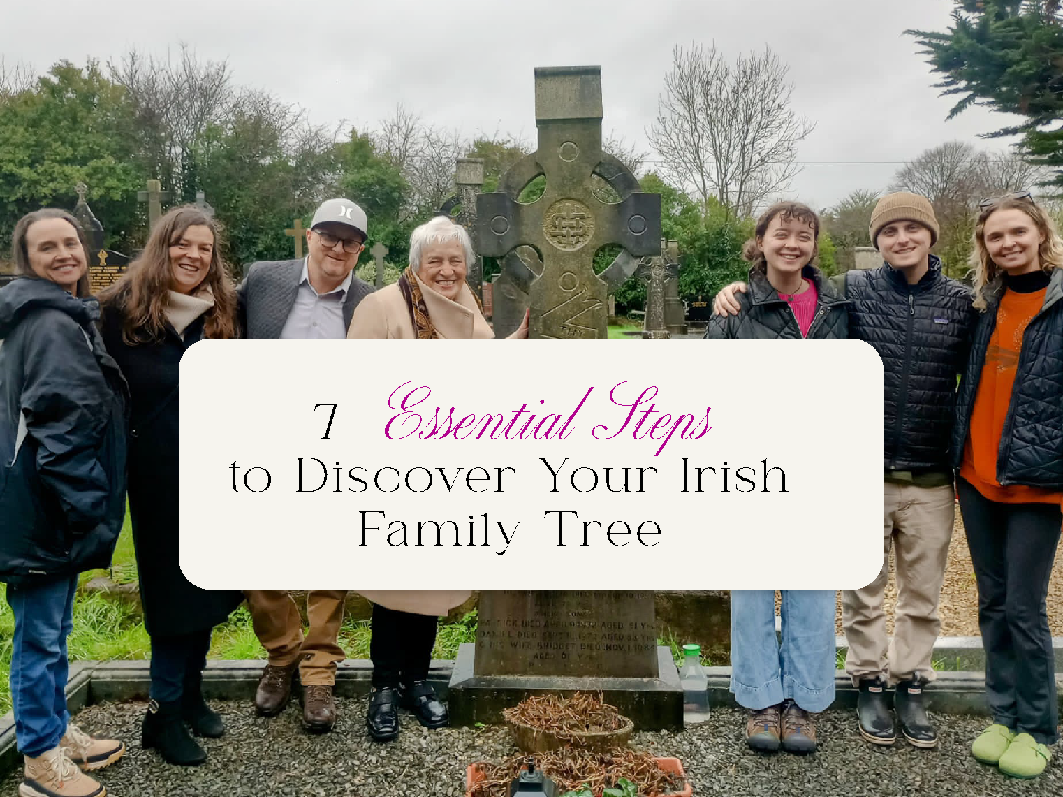 Discover Your Heritage: How to Trace Your Irish Family Tree in Ireland