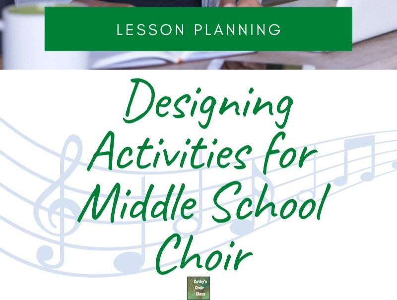 Designing Middle School Choir Activities and Lesson Plans ...