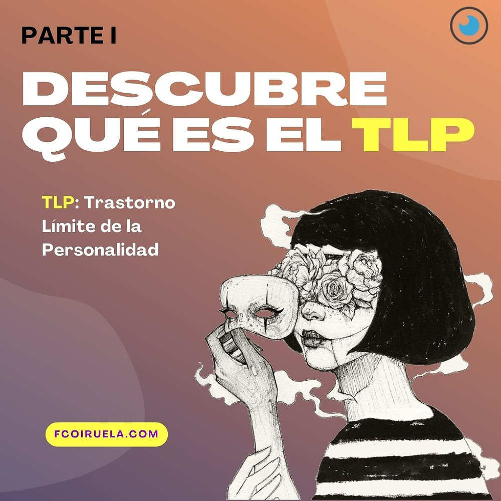 Descubre qué es el Trastorno Límite de Personalidad