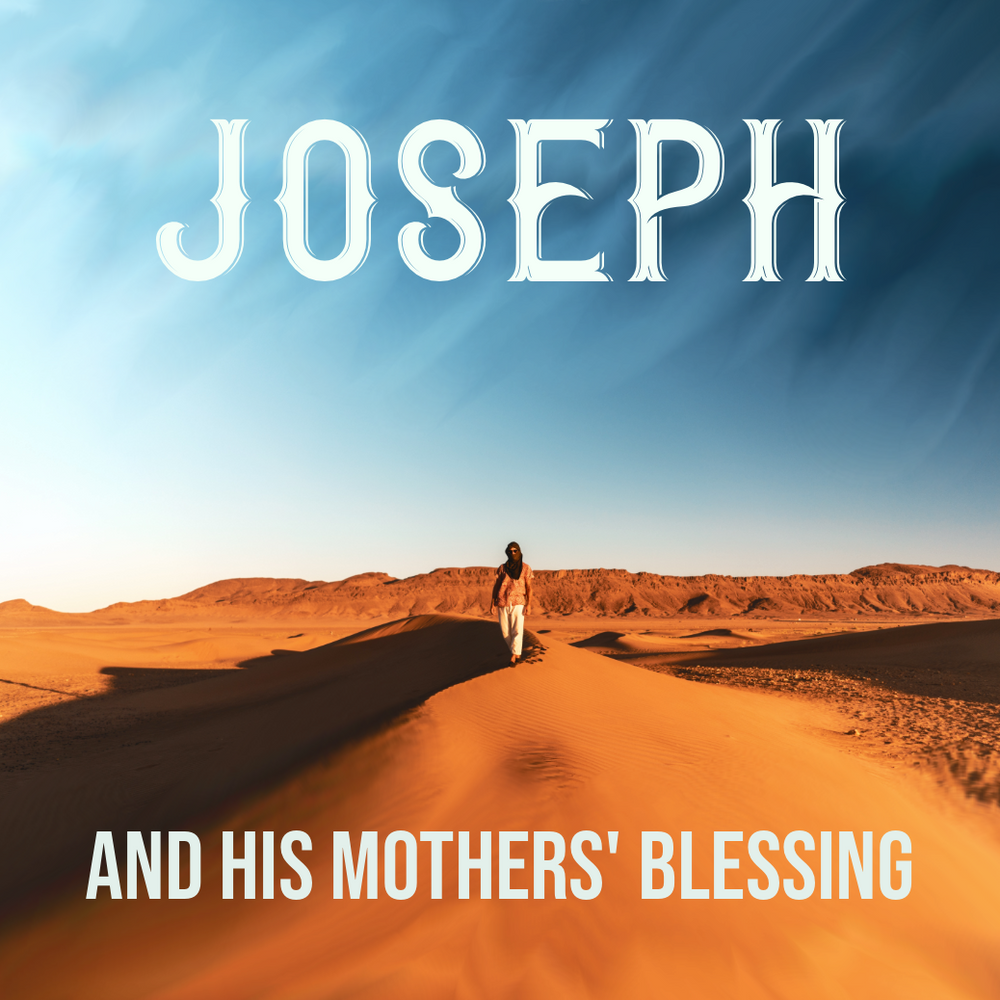 Joseph and His Mothers' Blessing