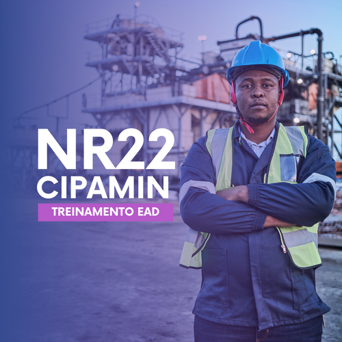 [CIPAMIN] NR 22 - Segurança e Saúde Ocupacional na Mineração ...
