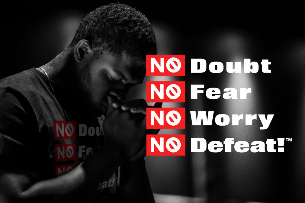 NO Doubt NO Fear NO Worry NO Defeat | Motivational Merchandise