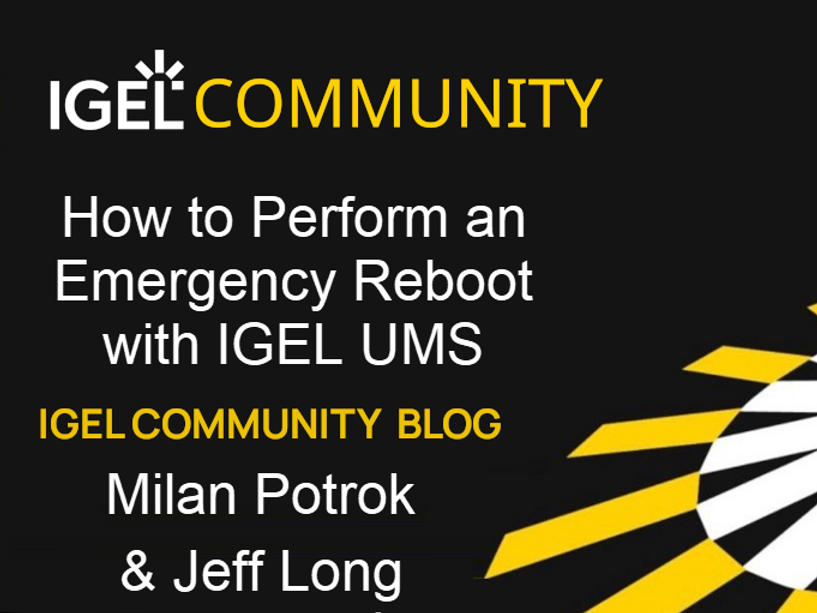 How to Perform an Emergency Reboot with IGEL UMS