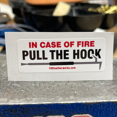 In Case of Fire, Pull Hook Decal | 190leatherworks, LLC