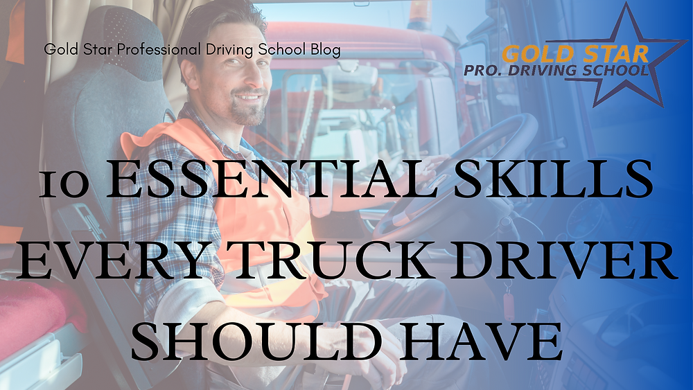 10 Essential Skills Every Professional Truck Driver Should Have