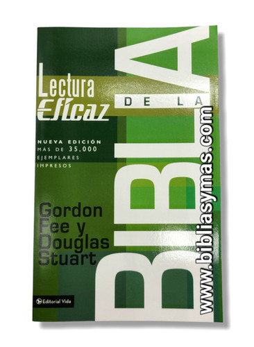 Lectura Eficaz de la Biblia - Gordon Fee y Douglas Stuart | mysite