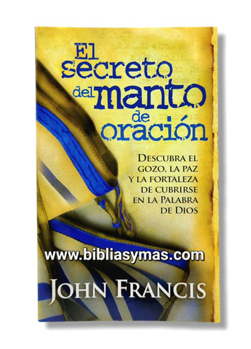 El Secreto del Manto de Oracion, Bolsillo - John Francis | mysite
