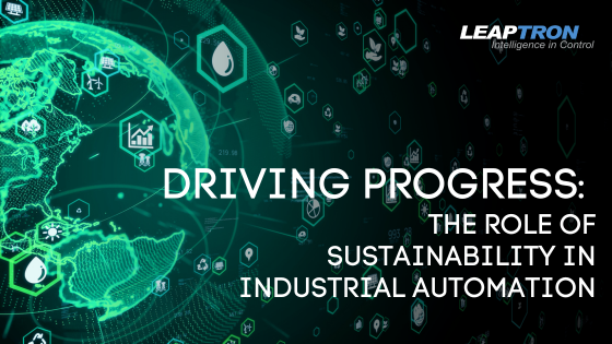 Driving Progress: The Role of Sustainability in Industrial Automation