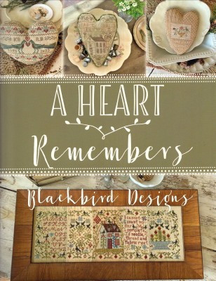 A HEART REMEMBERS Blackbird Designs Pattern Only | The Stitchery Nook