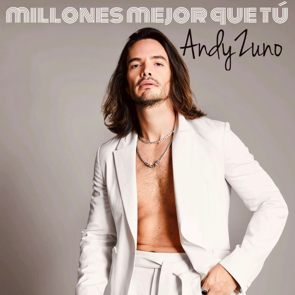 Andy Zuno arranca el 2022 estrenando “Millones Mejor Que Tú”