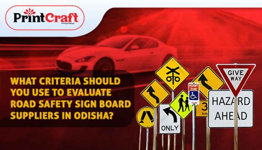 What Criteria Should You Use to Evaluate Road Safety Sign Board ...