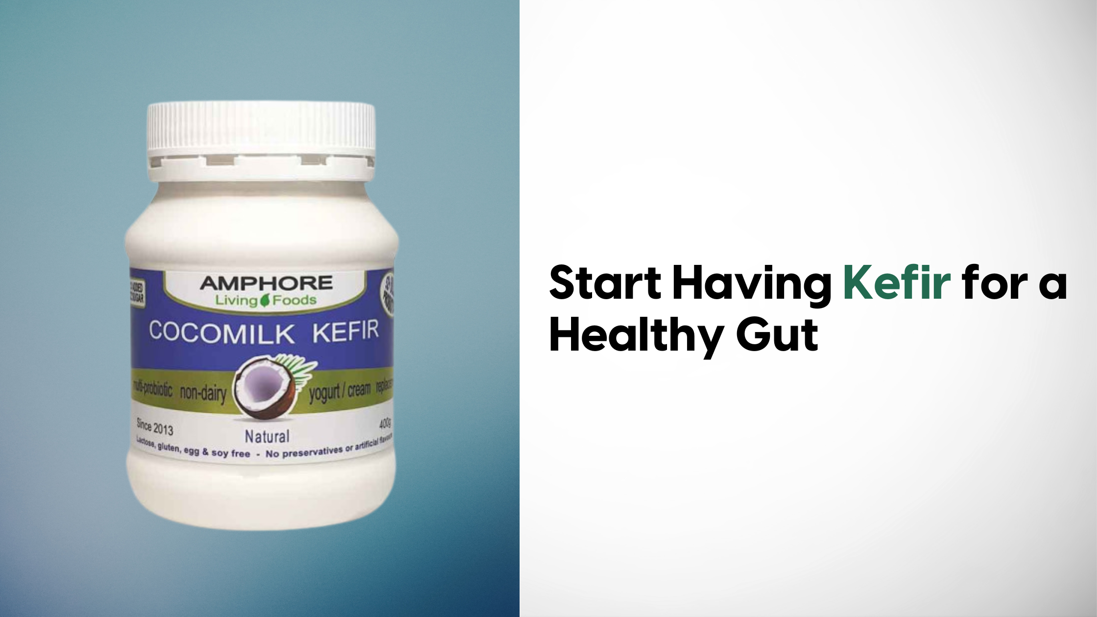 Start Having Kefir for a Healthy Gut
