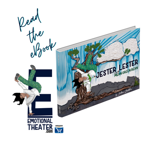 JESTER LESTER AND THE MEAN GREEN BEAN | Emotional Theater