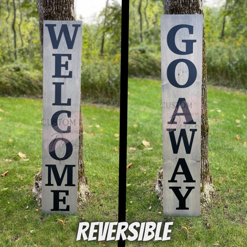 Welcome / Go Away Reversible Porch Sign | My Site