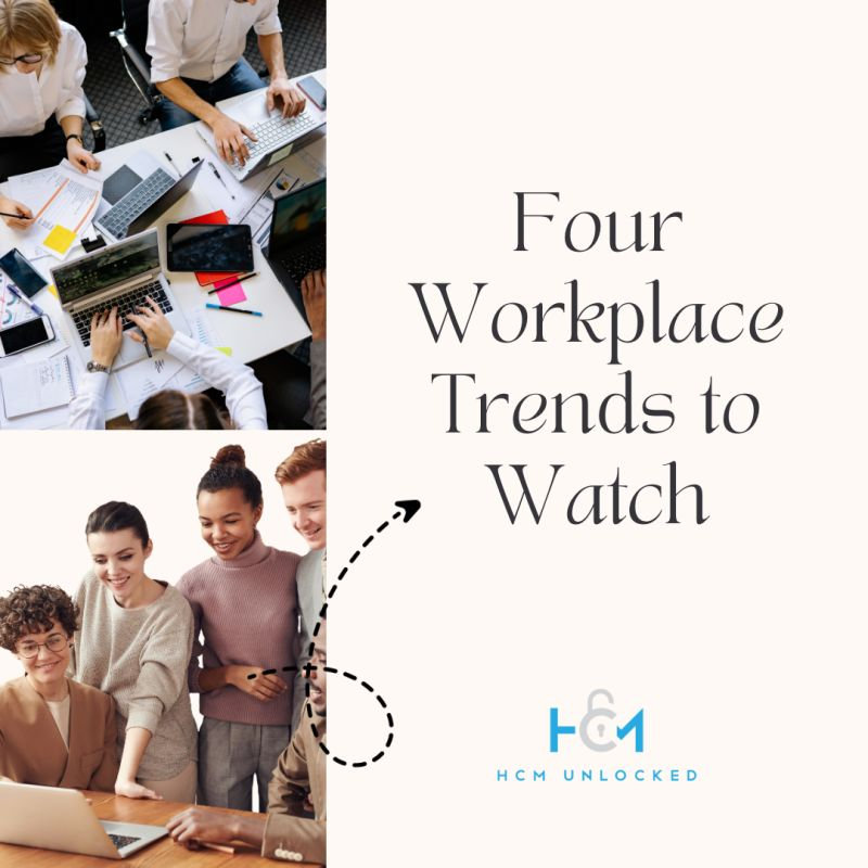 Four Workplace Trends to Watch