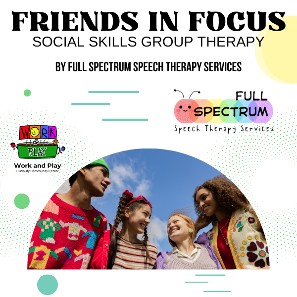 Friends in Focus: Social Skills Group Therapy | Work And Play