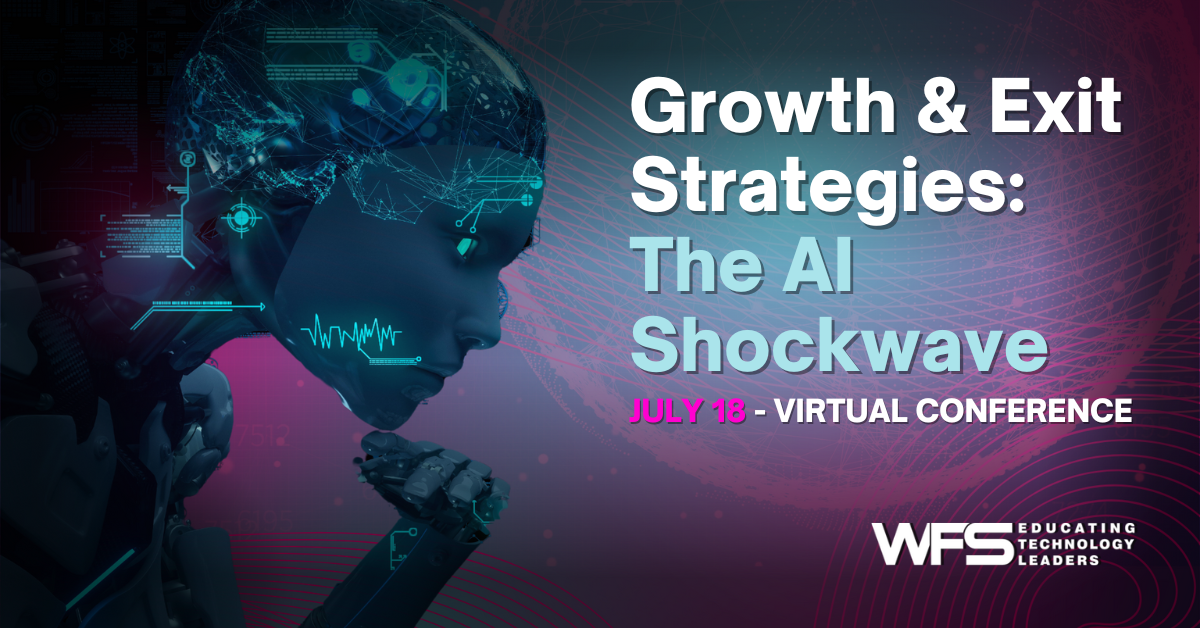 Growth & Exit Strategies: The AI Shockwave