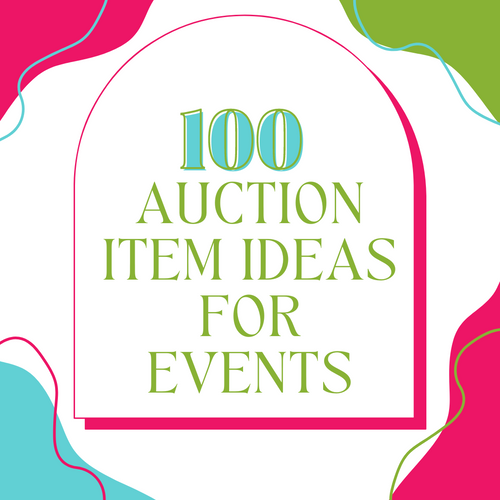 100 Auction Item Ideas for Events | The Rayvan Group