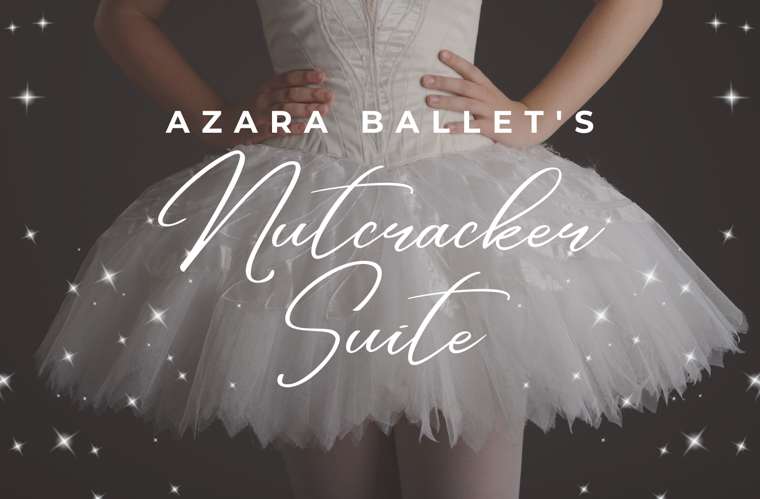 Azara Ballet's Nutcracker Suite | 2022