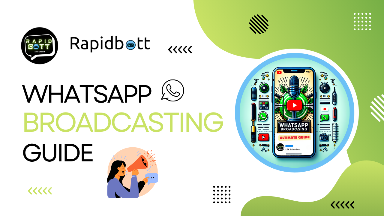 Boost Your Business Communication with WhatsApp Broadcasting Using Rapidbott