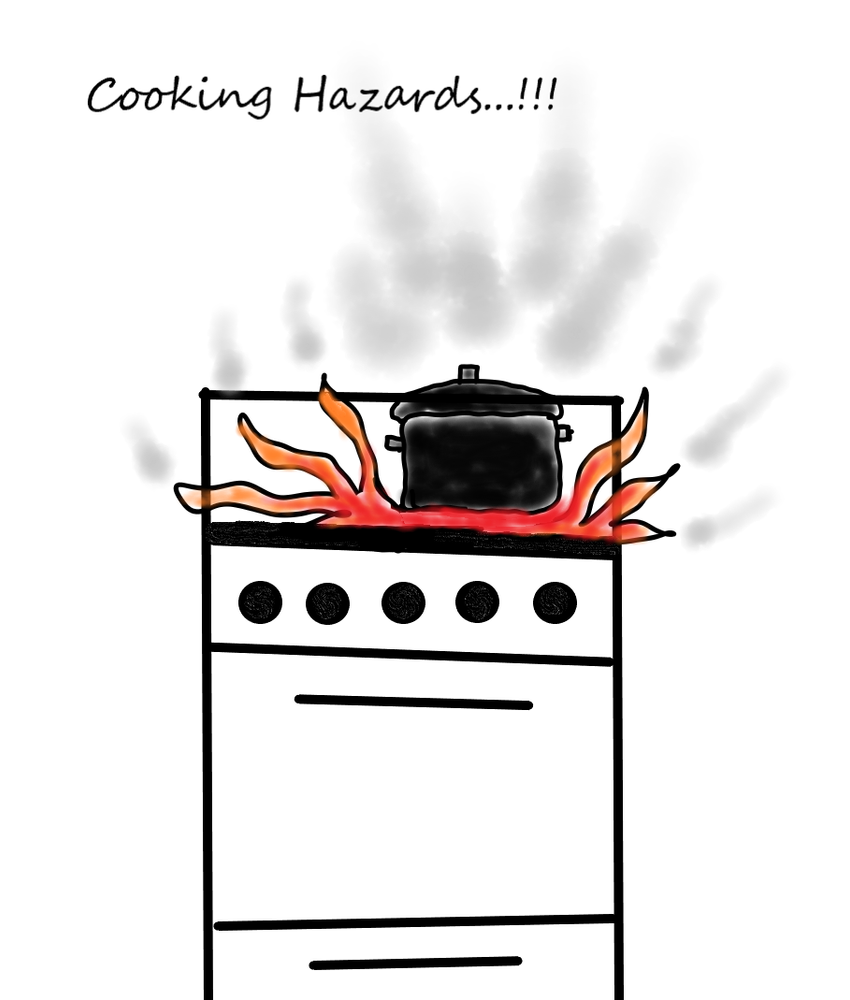 Cooking Hazards!