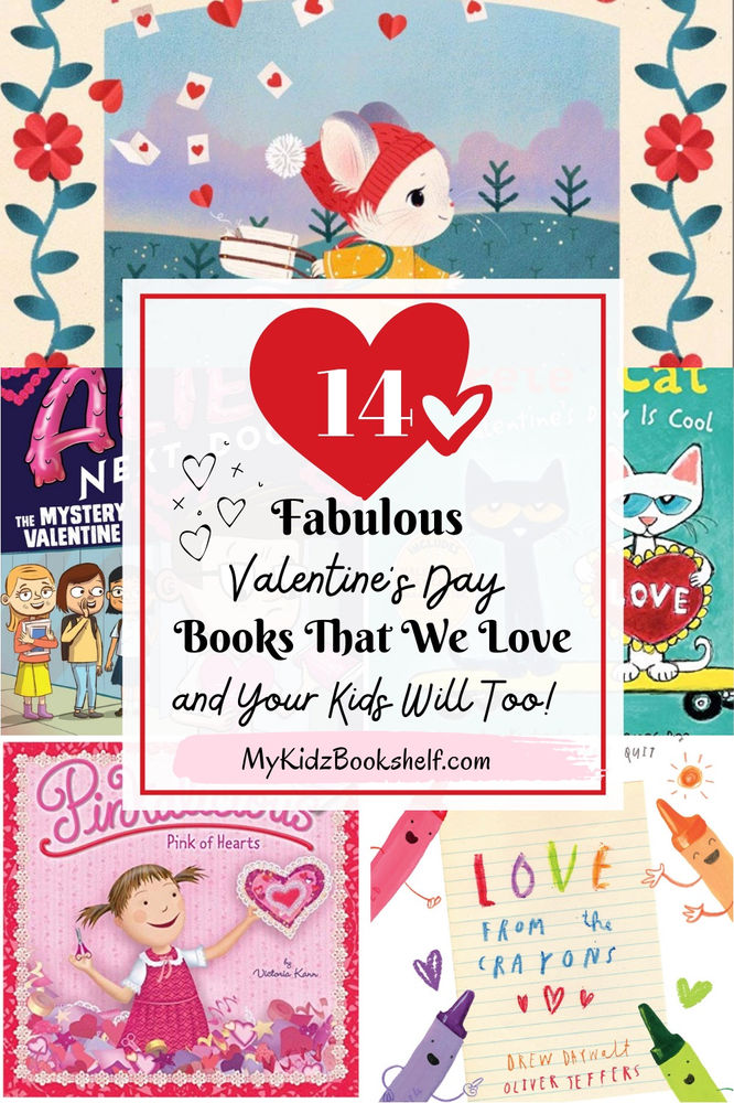 14+ Fabulous Valentine's Day Books That We Love and Your Kids Will Too!