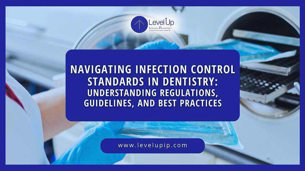 Navigating Infection Control Standards in Dentistry: Understanding ...
