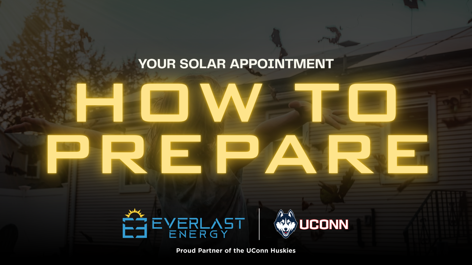 How to Prepare for Your Solar Appointment | Everlast Energy