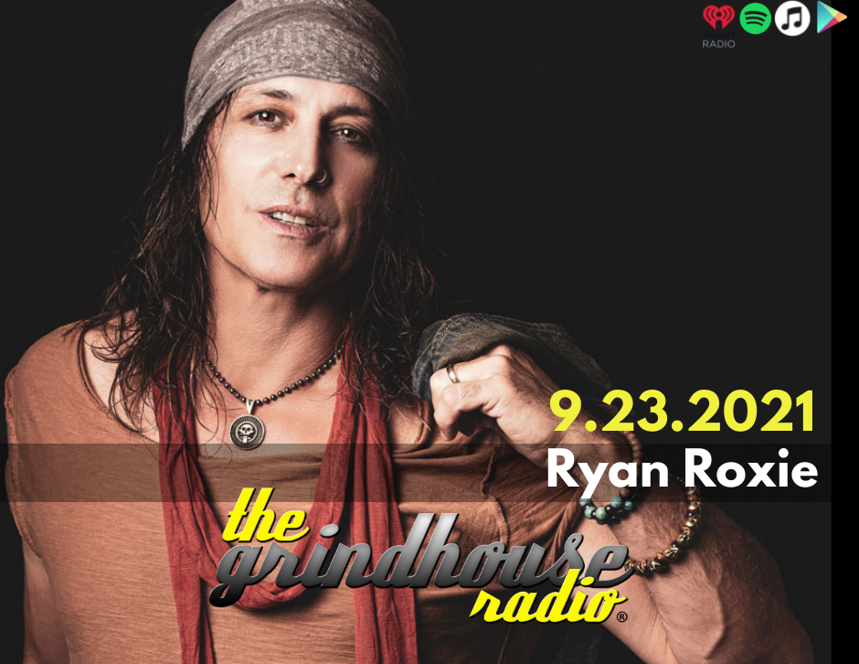 Ryan Roxie Rocks Out With The Grindhouse Radio