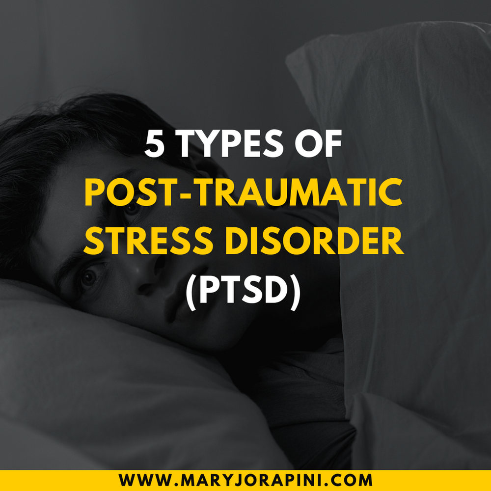 5 Types of Post-Traumatic Stress Disorder (PTSD)