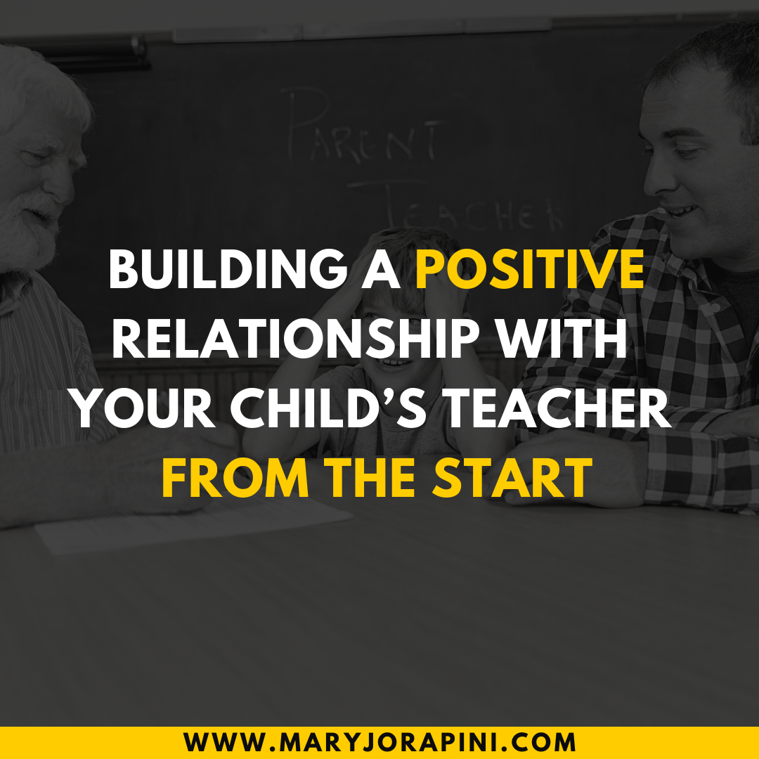Building a Positive Relationship with Your Child’s Teacher from the Start