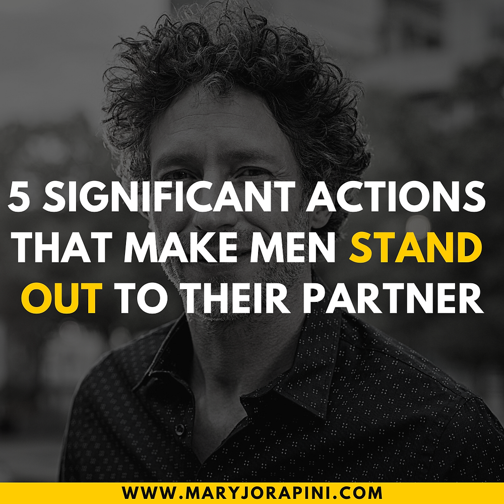 5 Significant Actions That Make Men Stand Out To Their Partner