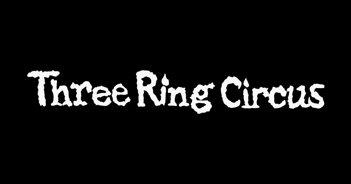 Three Ring Circus - Official Web Site