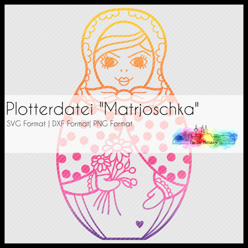 Plotterdatei - Matrjoschka | Jay Jay Plottdesign