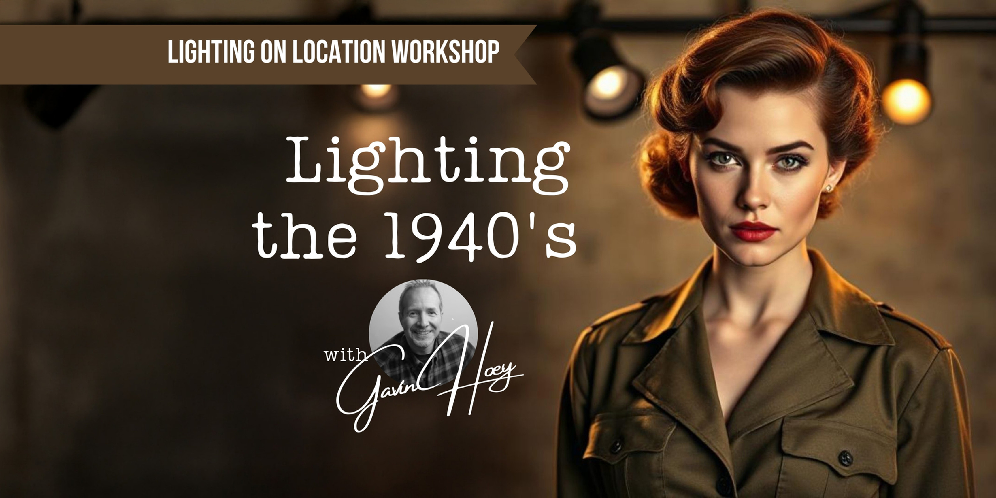 Lighting the 1940's with Gavin Hoey | Creativity Hub Events
