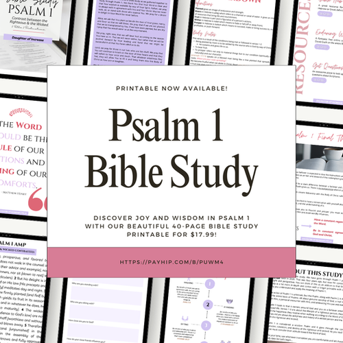 Psalm 1 Bible Study (2024) | Daughter of Increase