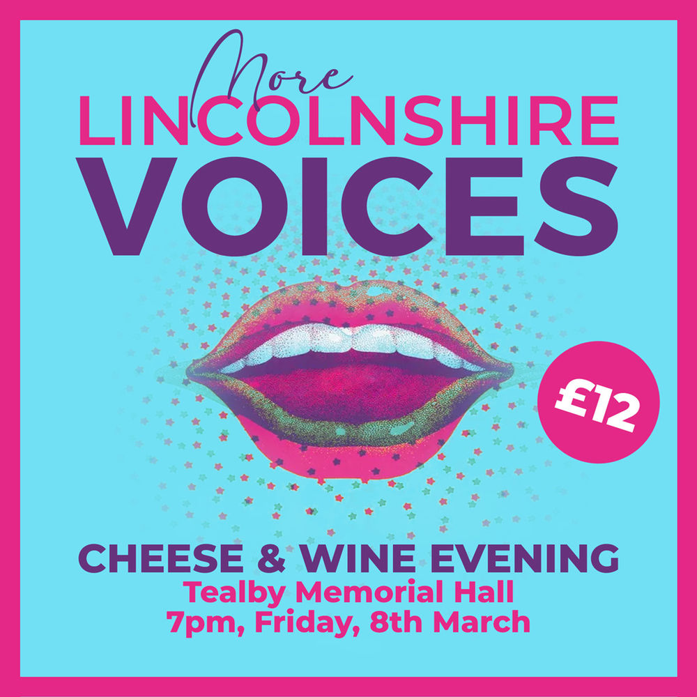 More Lincolnshire Voices - 7pm, Friday, 8th March at Tealby Village ...