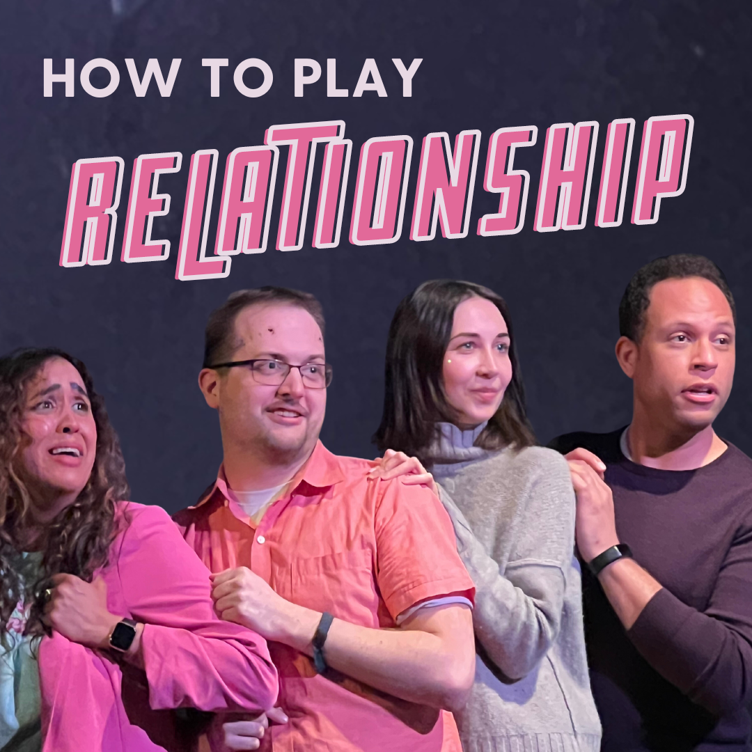 How to Play Relationship in Improv