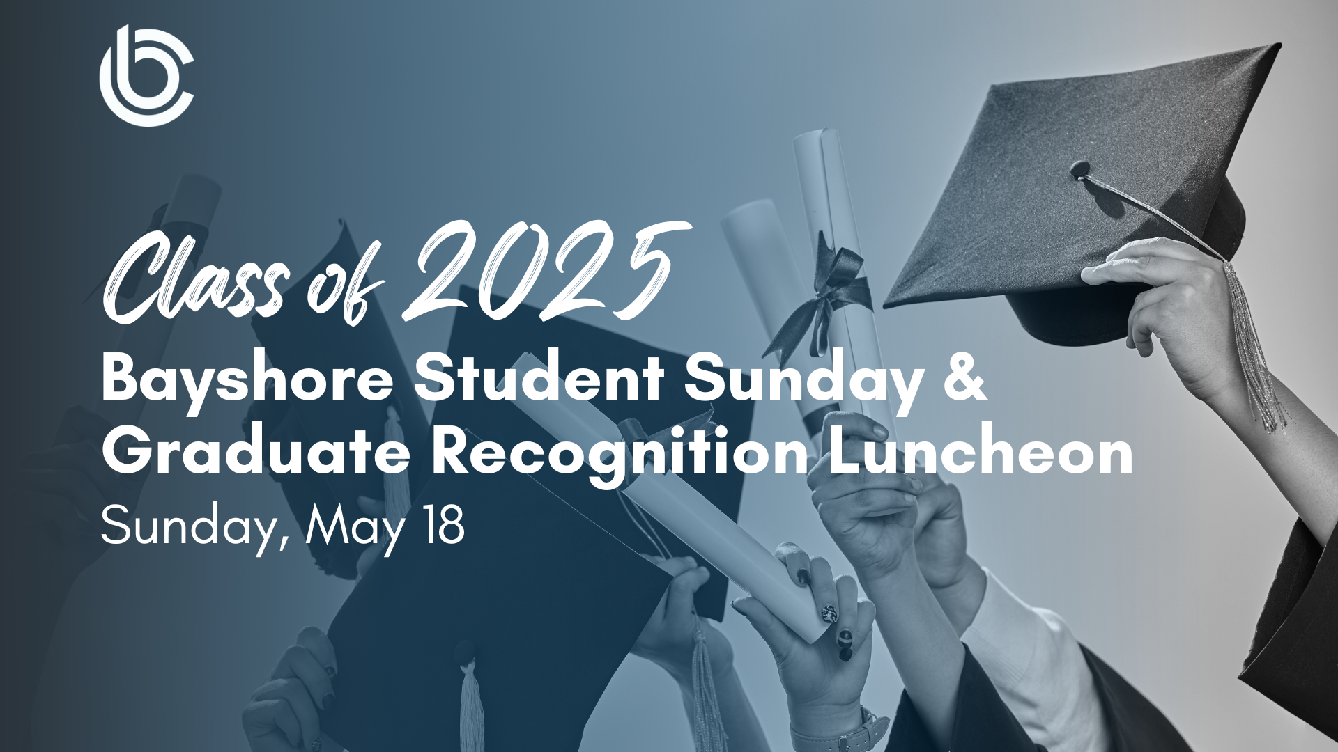 Student Sunday with Graduate Recognition | Church on Bayshore