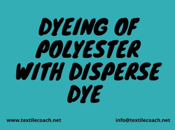 DYEING OF POLYESTER WITH DISPERSE DYE (Lab Manual)