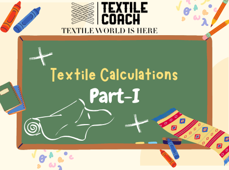 Textile Calculations (Spinning) Part-I