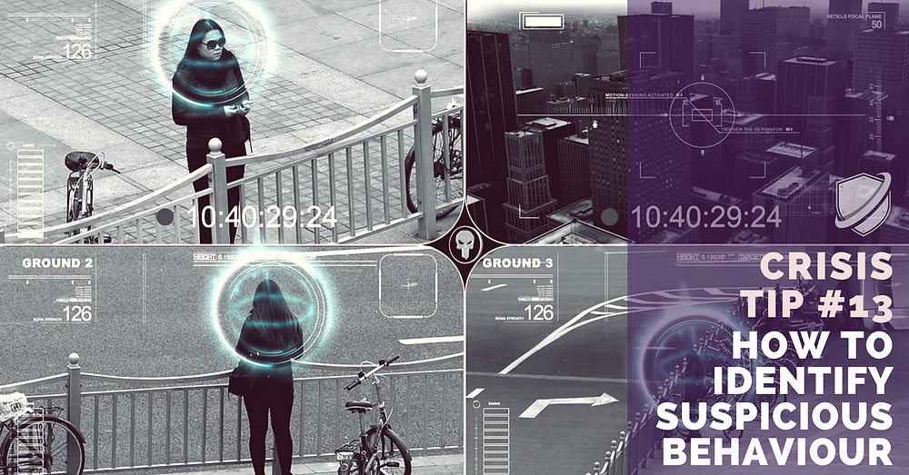 How to identify suspicious behaviour | Crisis Shield