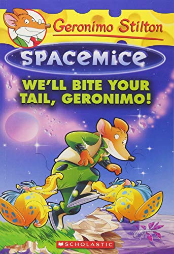 Geronimo Stilton Spacemice #11 Well Bite Your Tail, Geronimo! | Malay ...