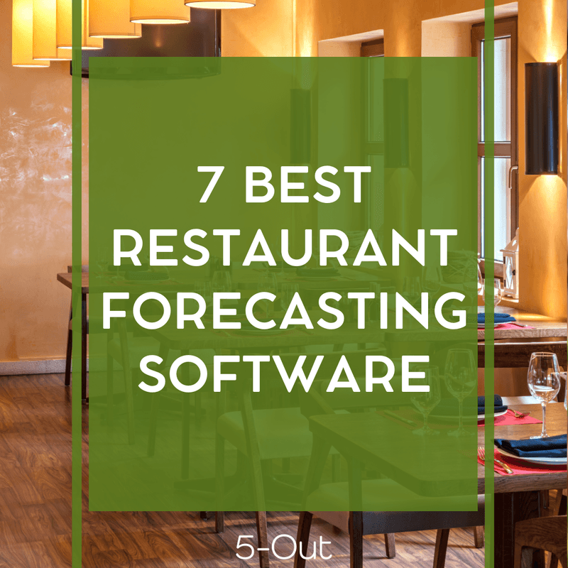 7 Best Restaurant Forecasting Software