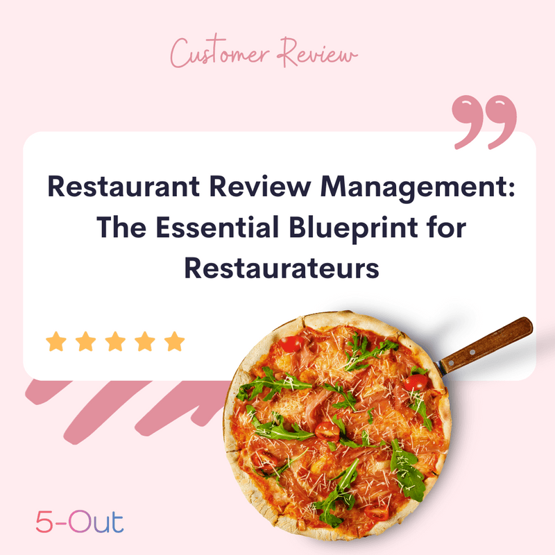 Best Practices for Effective Restaurant Review Management