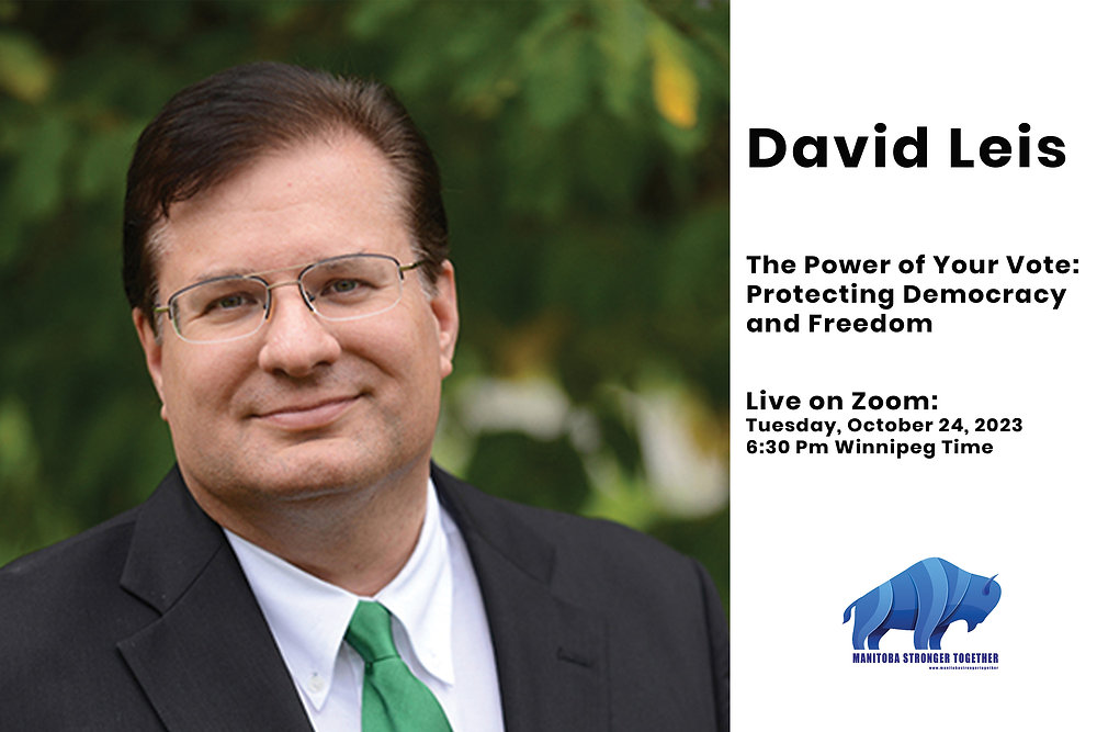 Tuesday October 24, 2023: 6:30 pm (Wpg.) Guest Speaker: David Leis